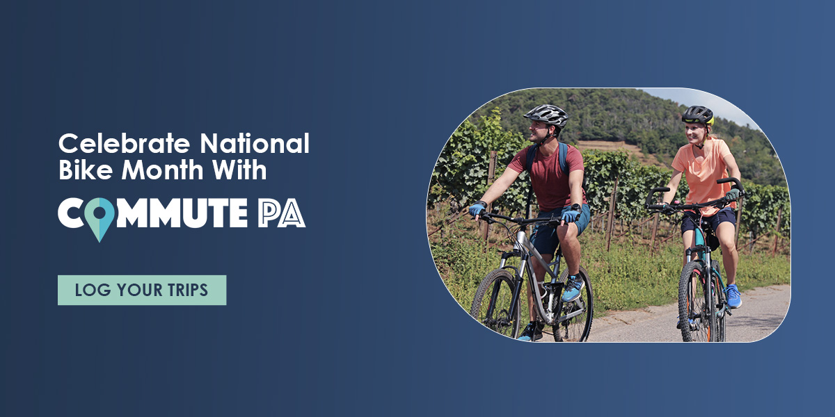 Celebrate National Bike Month with Commute PA